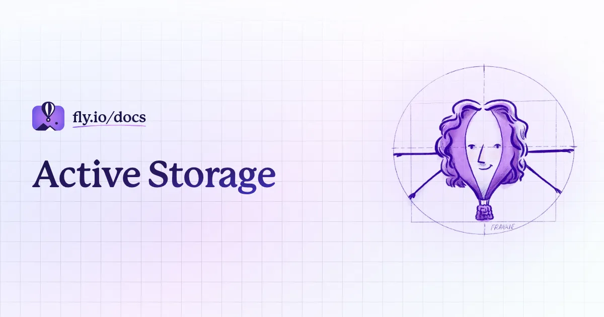 Active Storage · Fly Docs