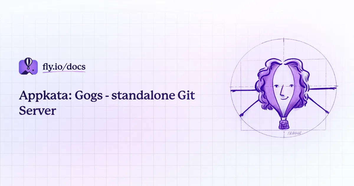 Appkata: Gogs - standalone Git Server · Fly Docs