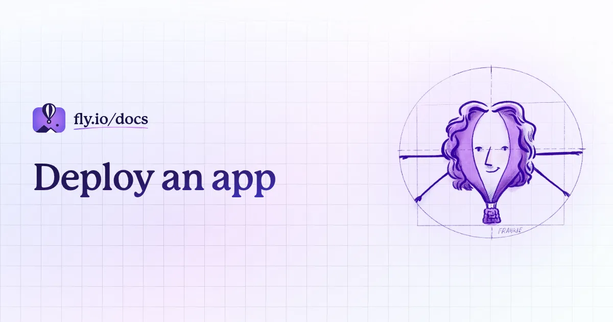 Deploy an app · Fly Docs