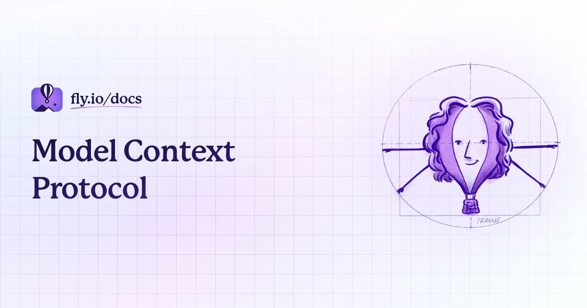 Model Context Protocol · Fly Docs