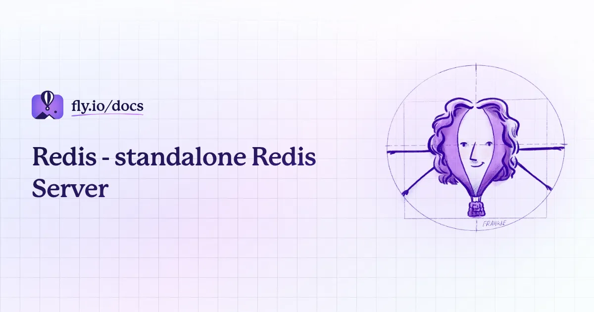 Redis - standalone Redis Server · Fly Docs