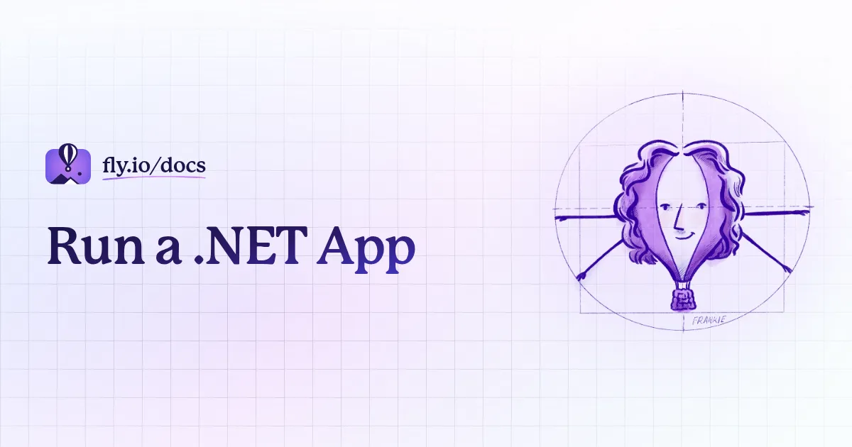 Run a .NET App · Fly Docs