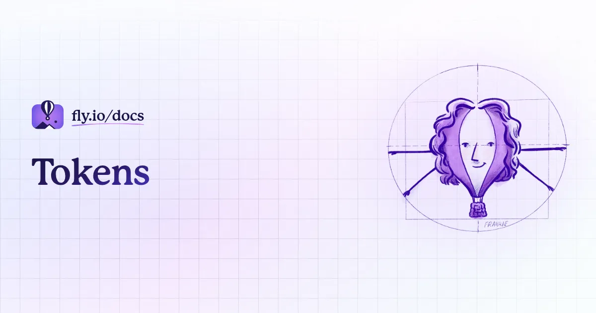 Tokens · Fly Docs