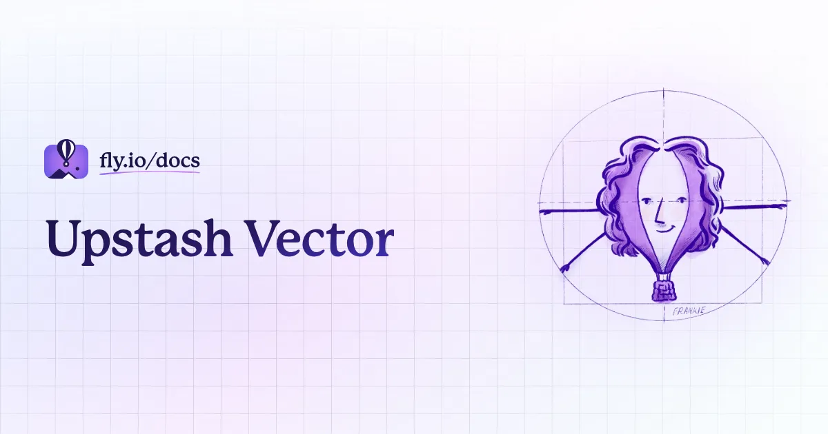 Upstash Vector · Fly Docs