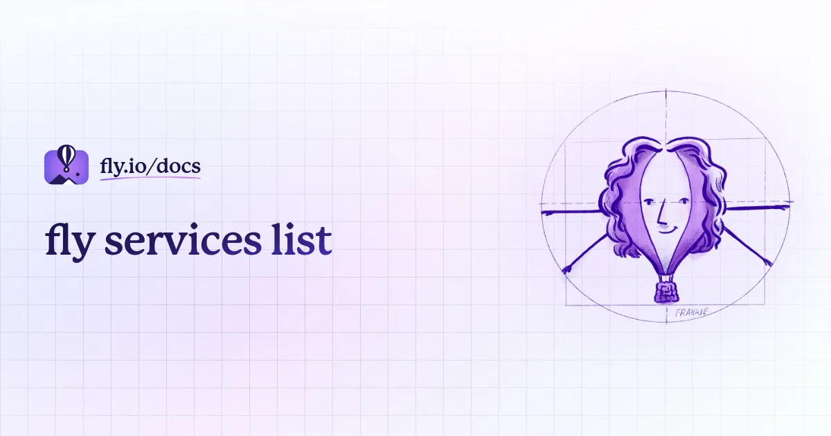 fly services list · Fly Docs