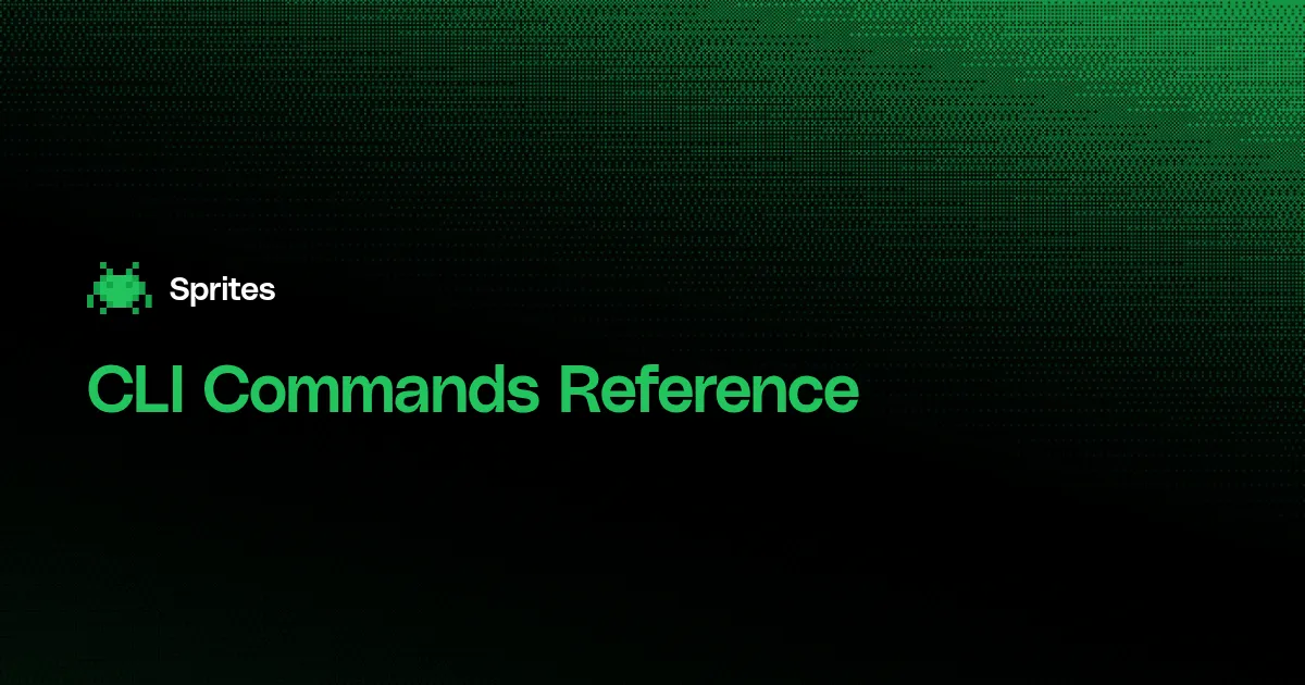 CLI Commands Reference | Sprites